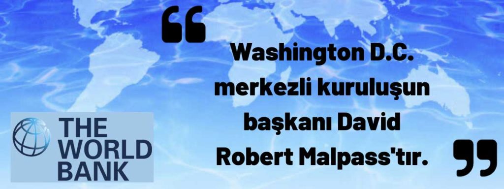 Dünya Bankası Nedir? Ne İşe Yarar? Kuruluş Amacı
