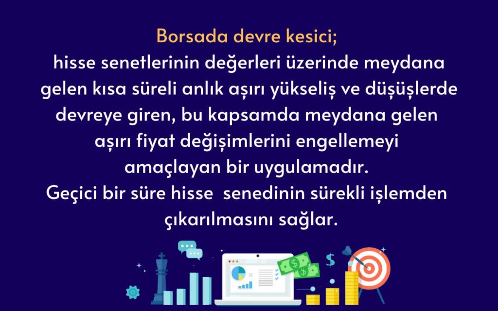 Borsada Devre Kesici Nedir? Ne İşe Yarar?